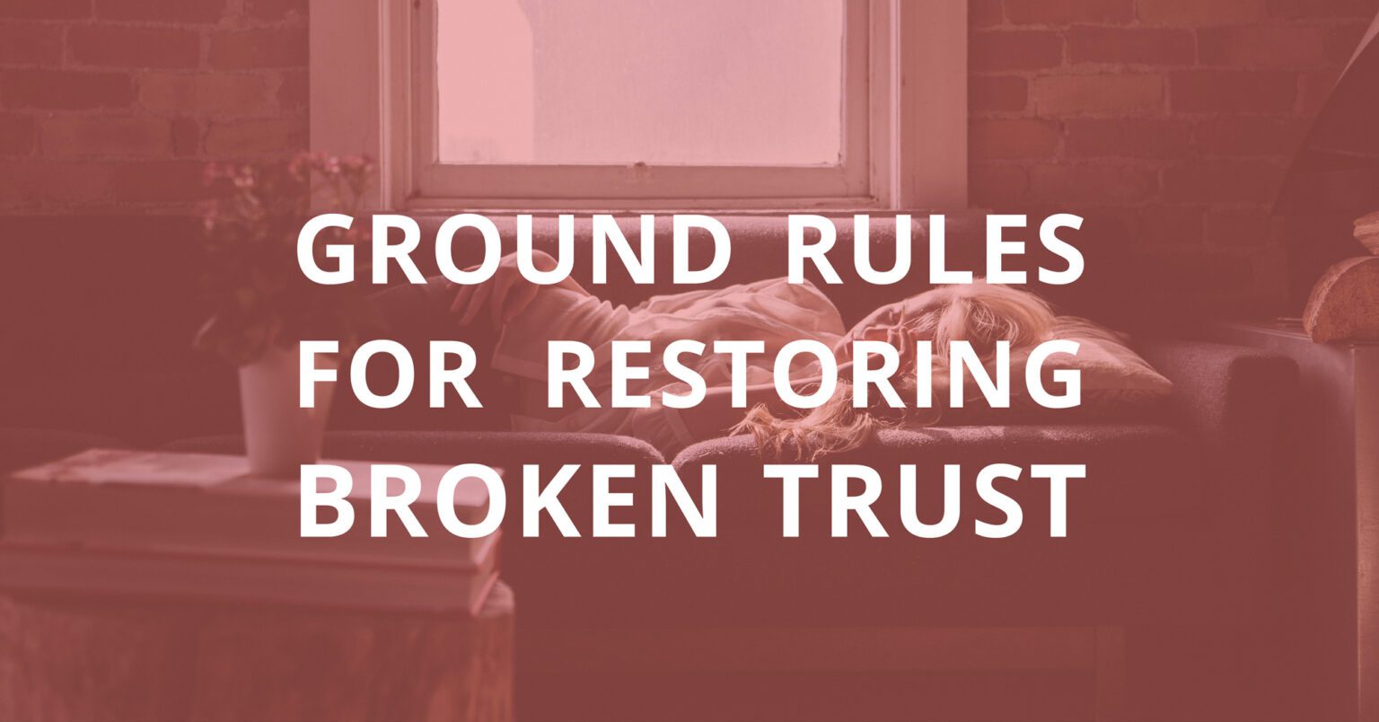 Ground Rules for Restoring Broken Trust - SYMBIS Assessment