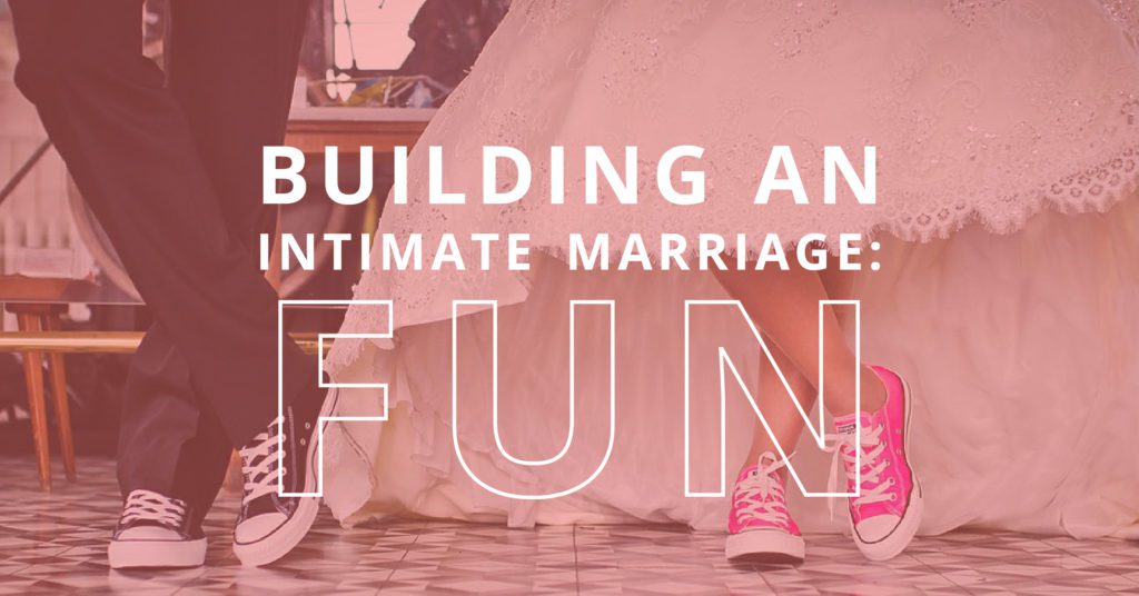 Building an Intimate Marriage: Fun - SYMBIS Assessment