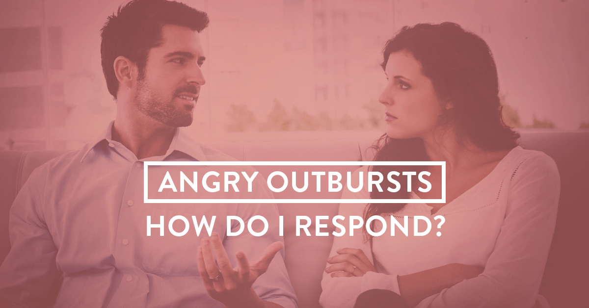 Angry Outbursts: How Do I Respond? - SYMBIS Assessment