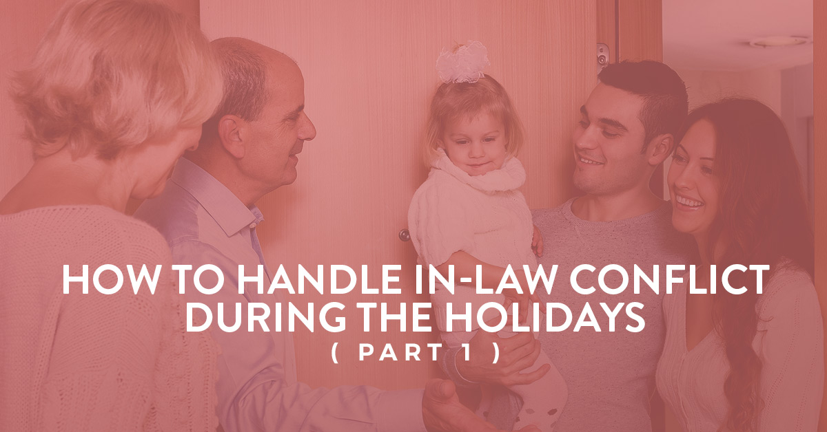 In-Law Conflict During The Holidays - SYMBIS Assessment
