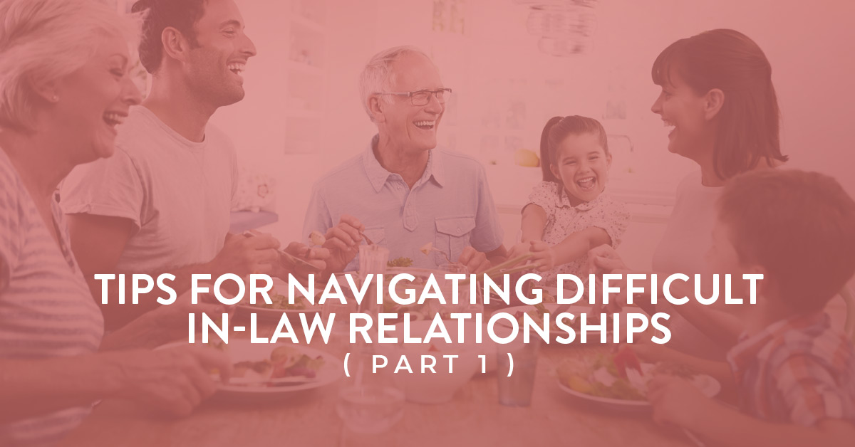 Tips for Navigating Difficult In-Laws - SYMBISAssessment.com