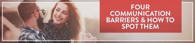 Four Communication Barriers and How to Spot Them - SYMBIS.com