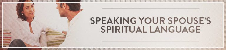 Speaking Your Spouse’s Spiritual Language - SYMBIS Assessment