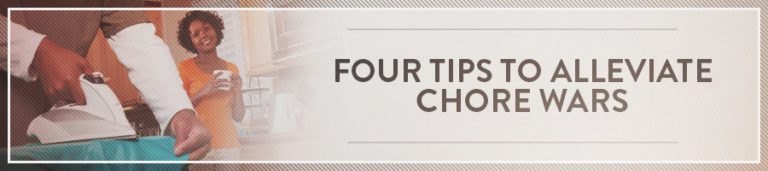 Four Tips to Alleviate Chore Wars - SYMBIS Assessment