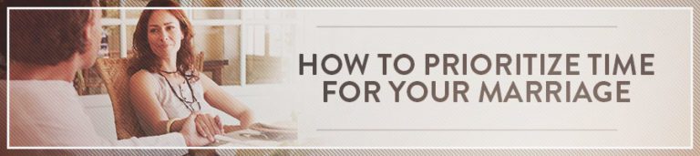 How to Prioritize Time for Your Marriage - SYMBIS Assessment