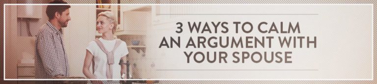 3 Ways to Calm an Argument with Your Spouse - SYMBIS Assessment
