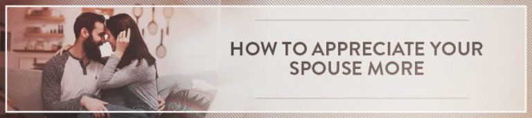 How to Appreciate Your Spouse More - SYMBIS Assessment