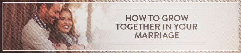How to Grow Together In Your Marriage - SYMBIS Assessment