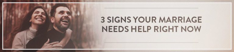 3 Signs Your Marriage Needs Help Right Now - SYMBIS Assessment