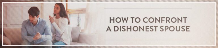 How to Confront a Dishonest Spouse - SYMBIS Assessment