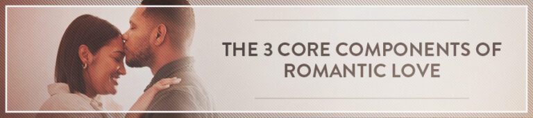 The 3 Core Components of Romantic Love - SYMBIS Assessment