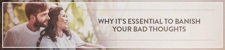 Why It’s Essential to Banish Your Bad Thoughts - SYMBIS Assessment